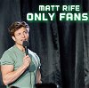 Tickets: Matt Rife, Los Angeles | Sun, Jul 12 2026, 7:30 PM